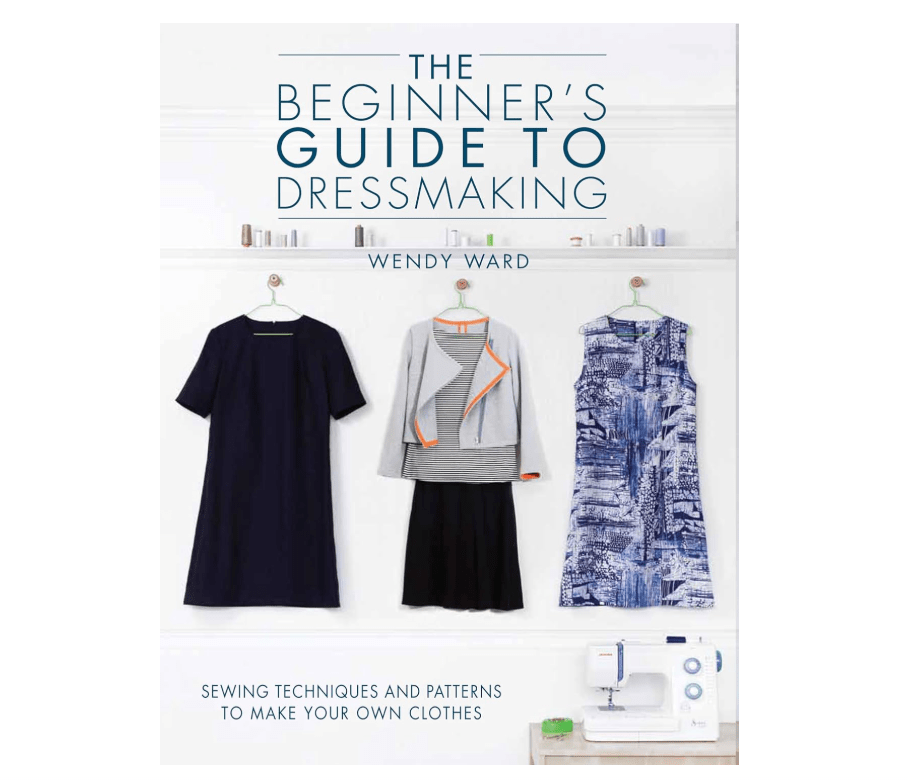The Beginners Guide To Dressmaking Book